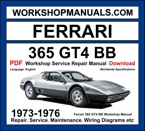 Ferrari 365 GT4 BB Workshop Service Repair Manual 1973-1976 PDF Download