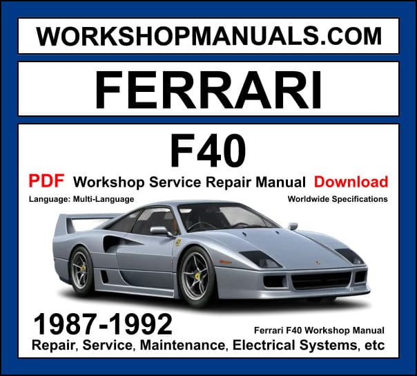 Ferrari F40 Workshop Service Repair Manual 1987-1992 PDF