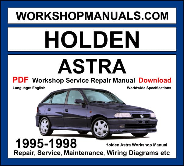 Holden Astra 1995-1998 Workshop Service Repair Manual PDF
