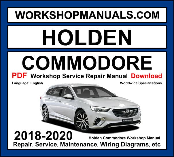 Holden Commodore 2018-2020 Workshop Repair Manual PDF Download
