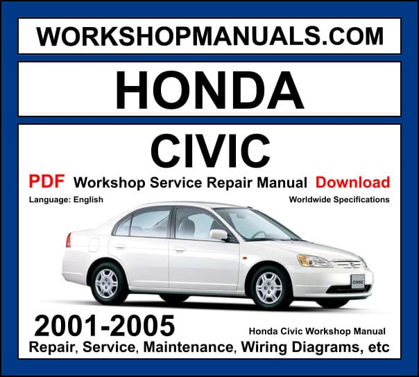 Honda Civic 2001-2005 Workshop Service Repair Manual PDF