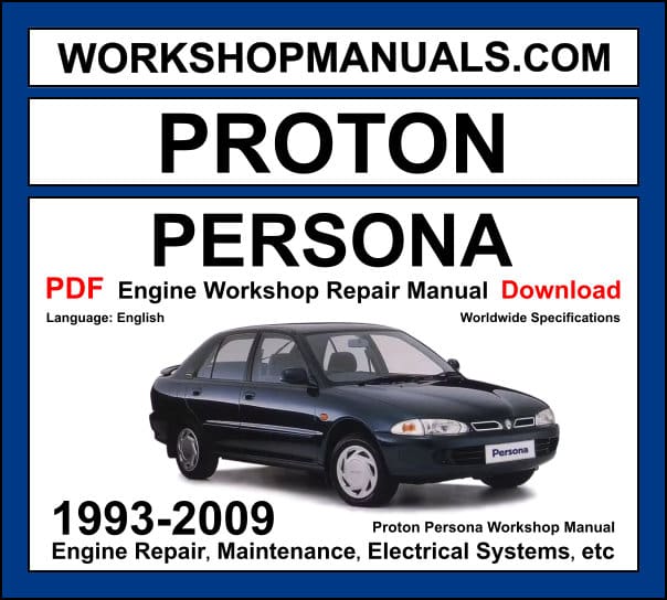 PROTON Workshop Manuals Download - Workshop Repair Manuals