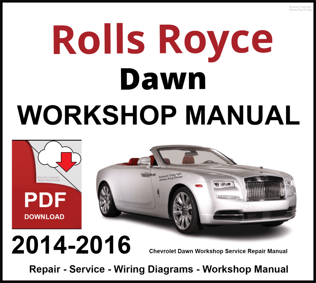 Rolls Royce Dawn 2014-2016 Workshop Service Repair Manual - Workshop ...