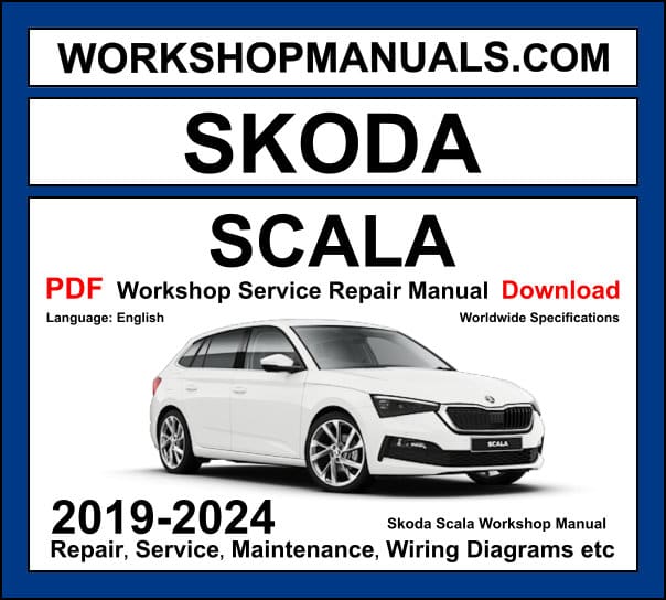Skoda Scala 2019-2024 Workshop Service Repair Manual PDF