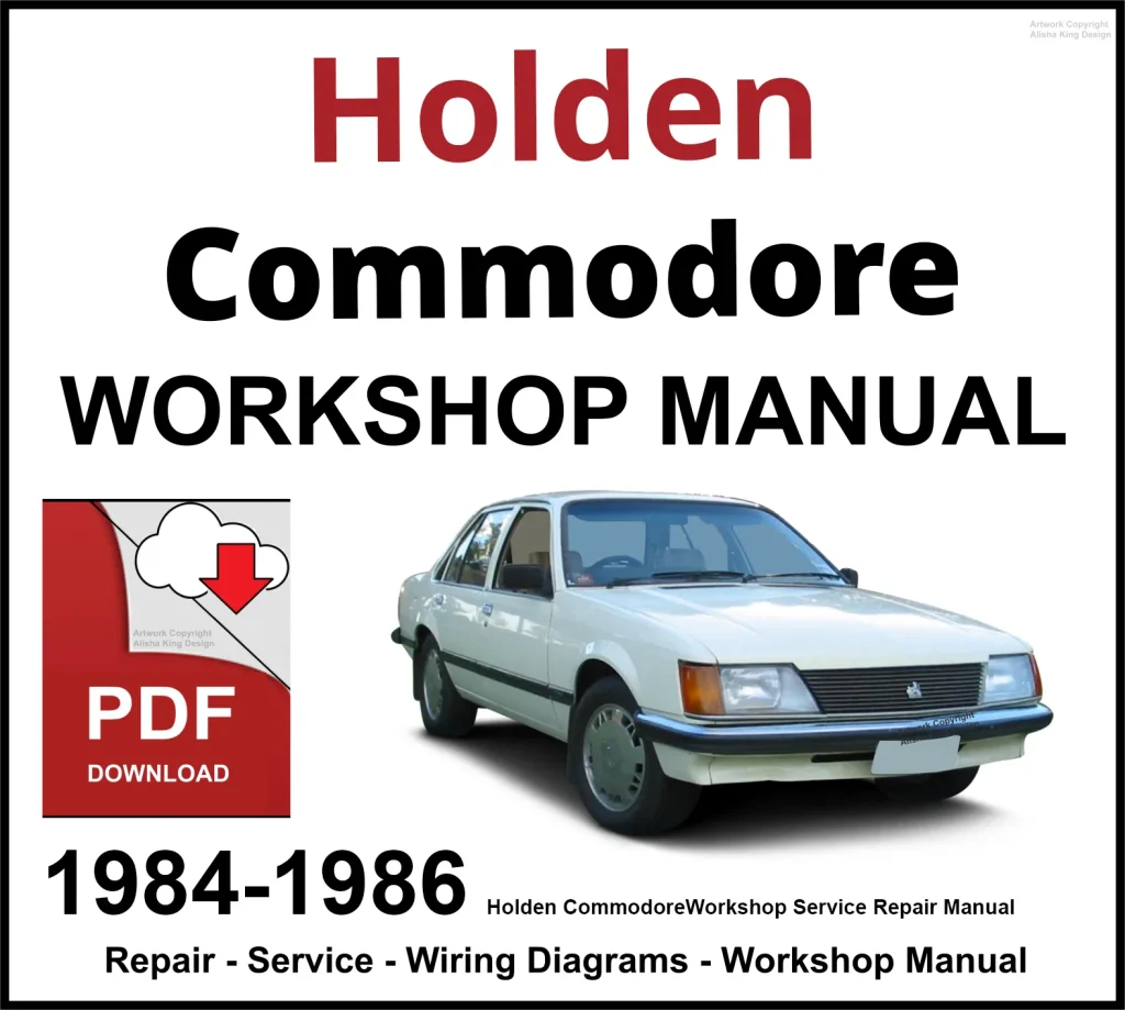 Holden Commodore 1984-1986 Workshop Service Repair Manual